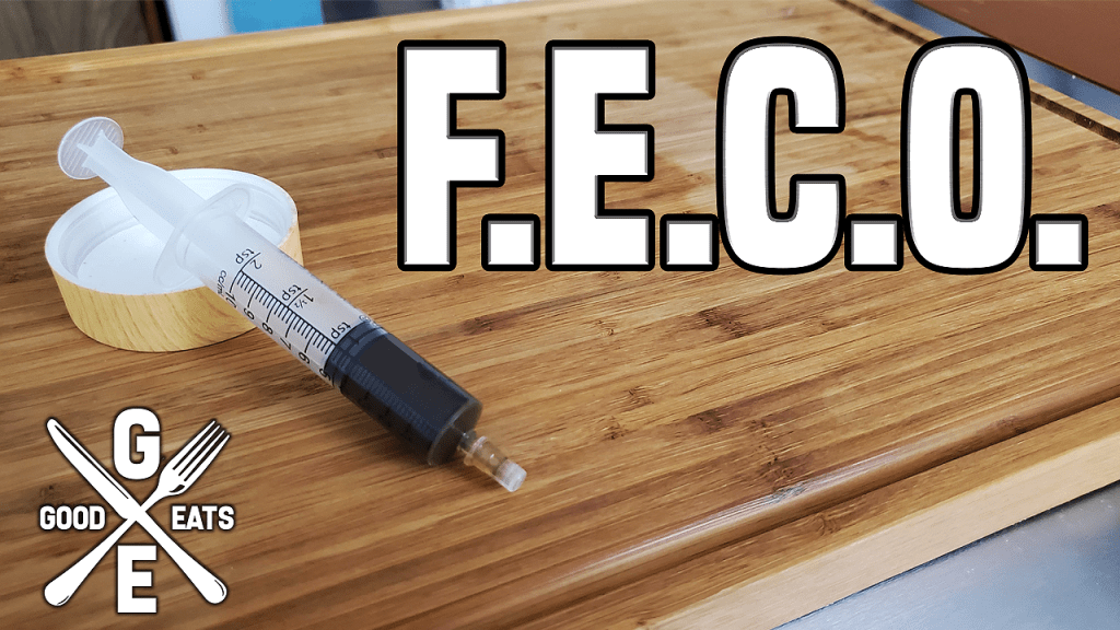 How To Make FECO – GOOD EATS 420